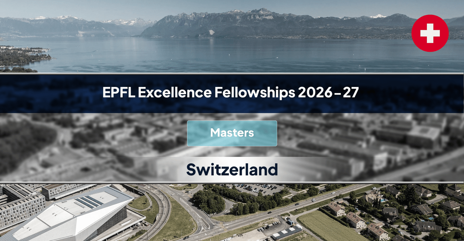EPFL Excellence Fellowships 2026-27 for International Students in ...