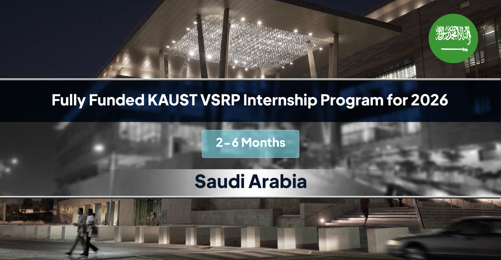 Fully Funded KAUST VSRP Internship Program for 2026 in Saudi Arabia ...